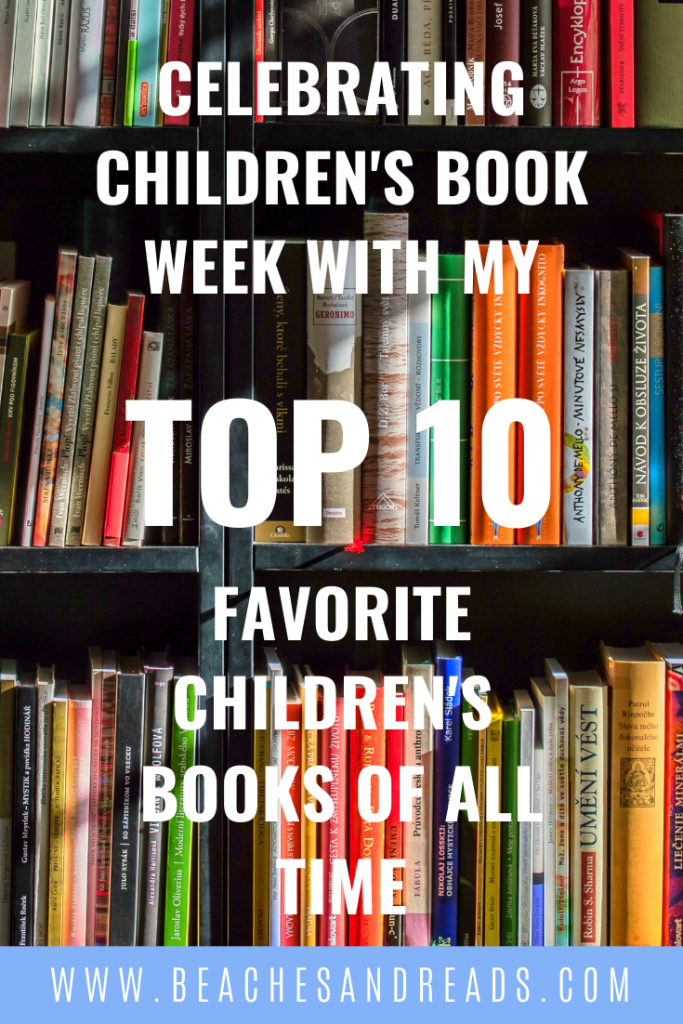 Celebrating Children's Book Week with my Top 10 All Time Favorite ...